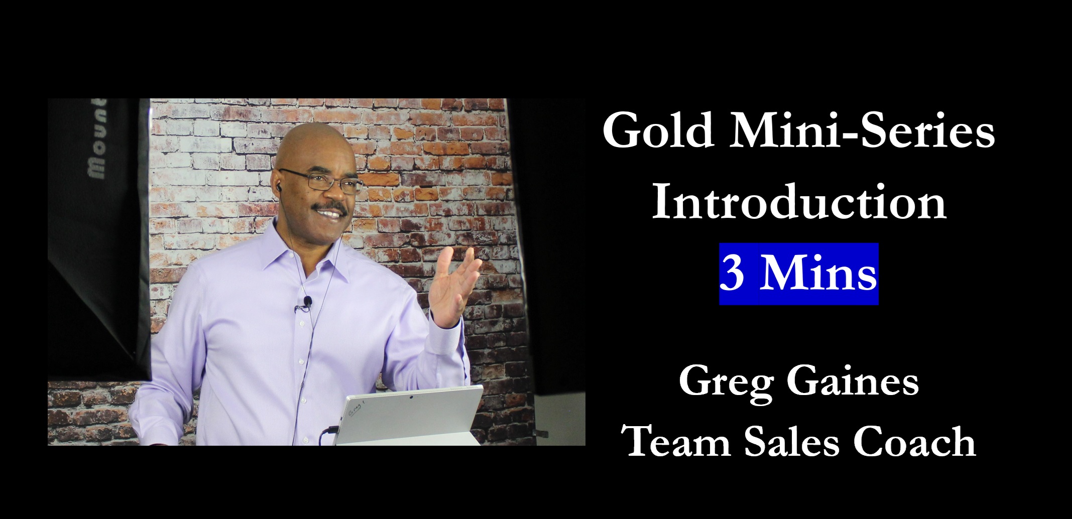 Gold 2024 Mini-Series Introduction - Team Sales Coach