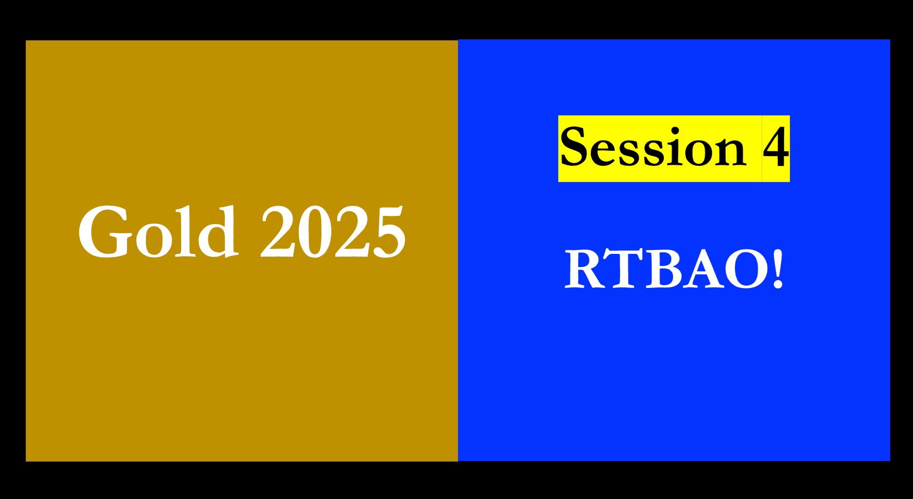 Gold 2025 - Session 4 - RTBAO! - Team Sales Coach